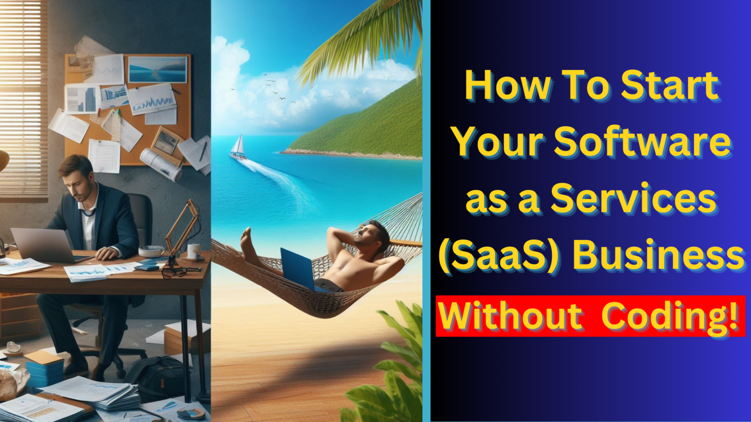 How To Start Your Software as a Service (SaaS) Business Without Coding! – AI Discoveries