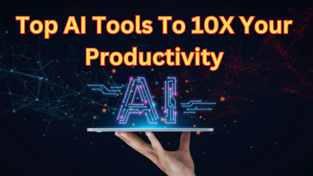 5 Essential Ai Tools To Skyrocket Your Daily Productivity Ai Discoveries