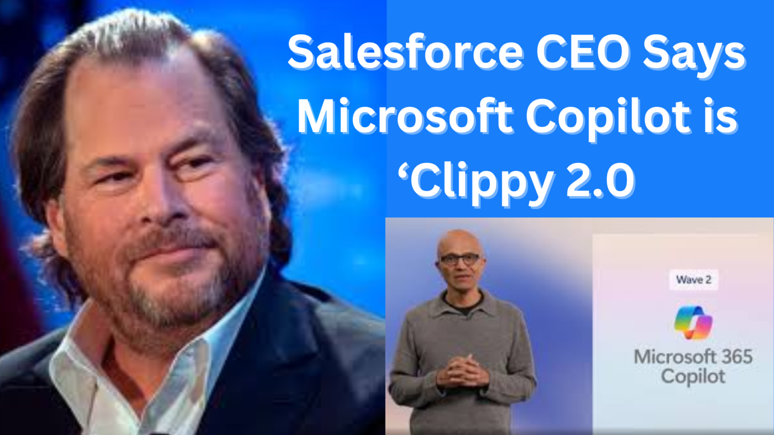 Salesforce CEO Criticizes Microsoft Copilot as ‘Clippy 2.0’: A New ...