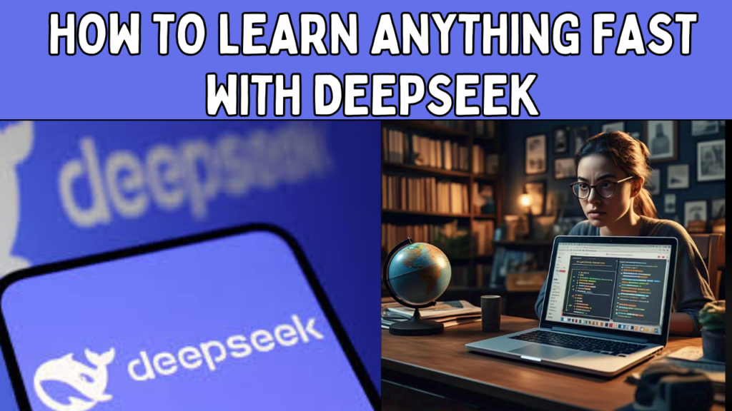 How to Learn Anything Fast With Deepseek: Unlocking the Secrets to Rapid Skill Acquisition – AI ...