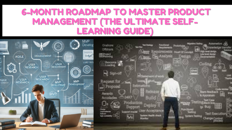The Ultimate 6-Month Roadmap to Master Product Management (Self ...