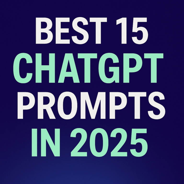Best 15 ChatGPT Prompts in 2025 (That Are Actually Useful!) – AI Discoveries