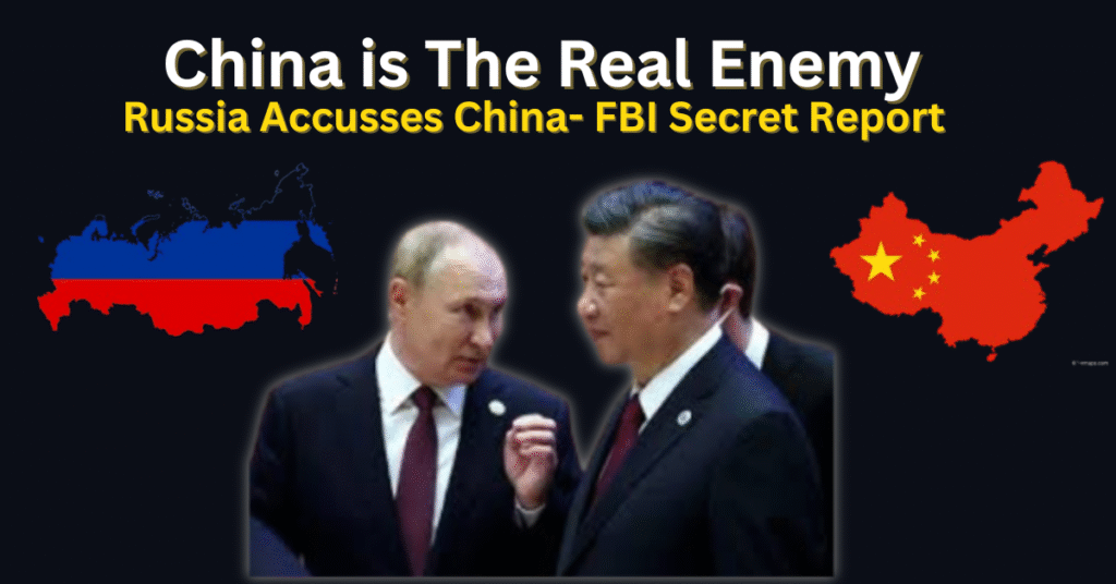 ‘China is the Enemy’: Leaked FSB File Exposes Russia’s True Fears ...